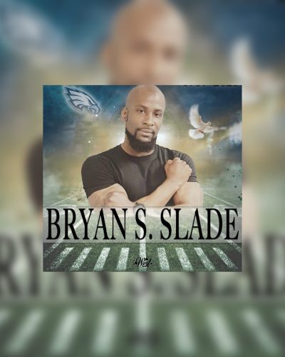 Remembering Bryan S. Slade | Obituaries